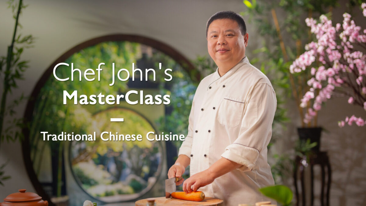 Chef John’s Masterclass I – Authentic Chinese Cooking | Taste Life